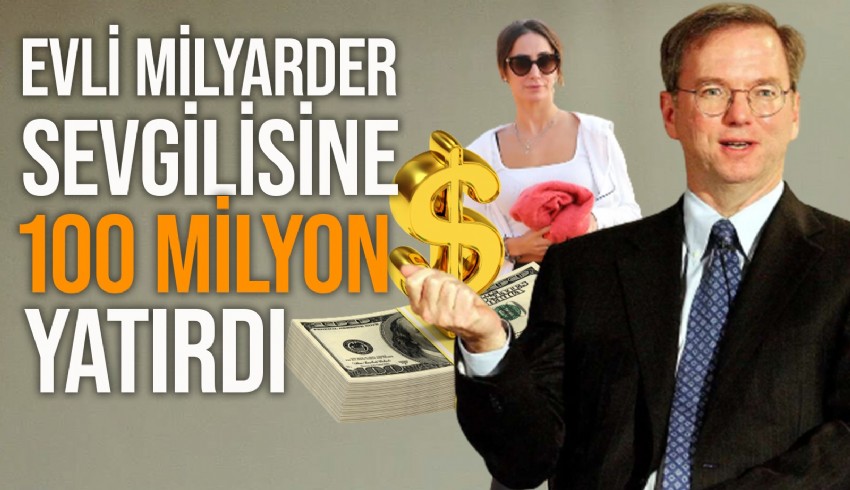 Google'ın eski başkanı milyarder iş insanı Eric Schmidt'in sevgilisi ...